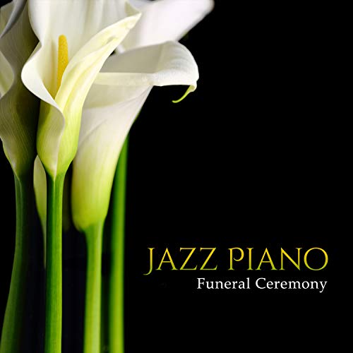 Amazon Music - Jazz Instrumental Music AcademyのJazz Piano Funeral ...