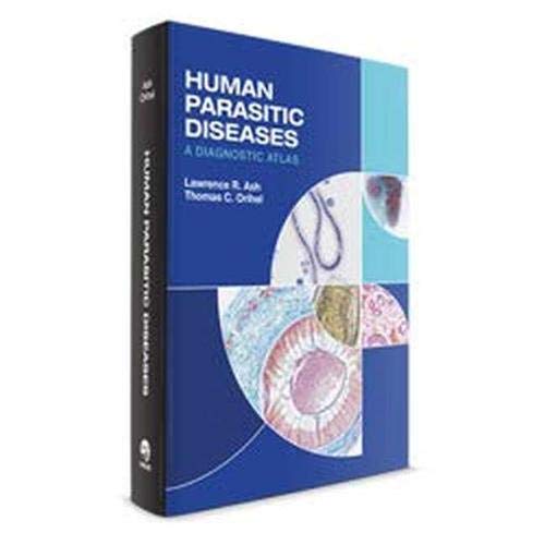 Human Parasitic Diseases: A Diagnostic Atlas: Lawrence R. Ash (author ...