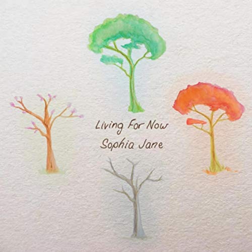 Amazon.com: Living for Now : Sophia Jane: Digital Music