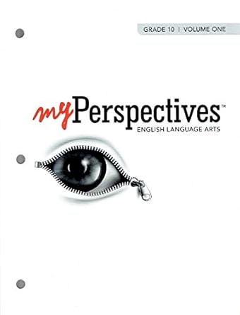 Myperspectives English Language Arts 2017 Student Edition Grade 10 ...