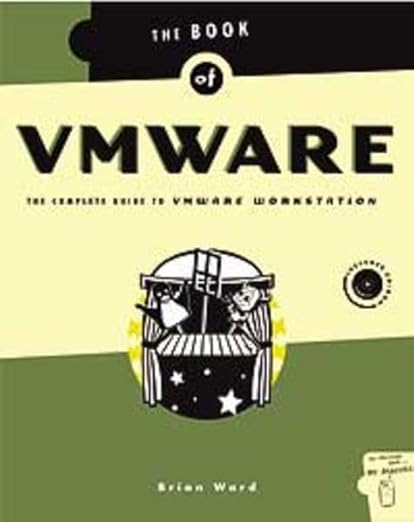 The Book of VMware: The Complete Guide to VMware Workstation ...