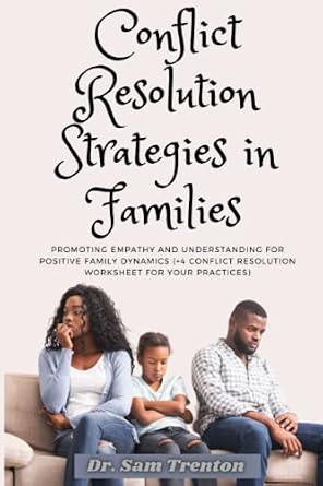 CONFLICT RESOLUTION STRATEGIES IN FAMILIES: Promoting empathy and ...
