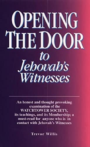 Opening the Door to Jehovah's Witnesses: Amazon.co.uk: Willis, Trevor ...