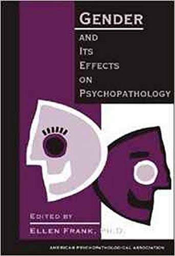 Gender and Its Effects on Psychopathology (American Psychopathological ...