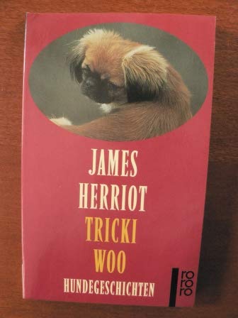 Amazon.com: Tricki Woo (Hundegeschichten): 9783499220210: James Herriot ...