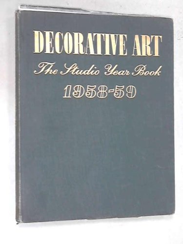 Decorative Art 1958: 2: Holme, Ruth, Frost, K. M.: 9780670376445 ...
