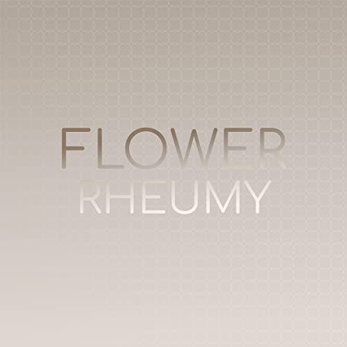 Amazon Music - VARIOUS ARTISTSのFlower Rheumy - Amazon.co.jp