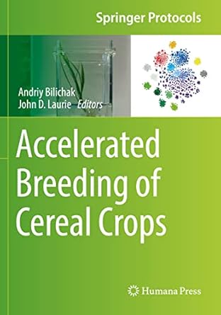 Accelerated Breeding of Cereal Crops (Springer Protocols Handbooks ...