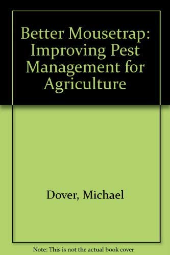 A Better Mousetrap: Improving Pest Management for Agriculture: Dover ...