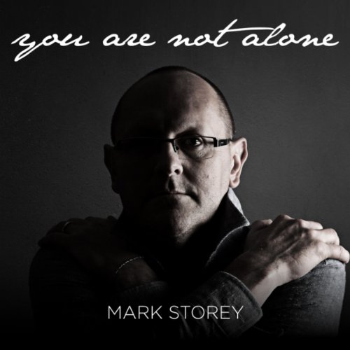 Play You Are Not Alone by Mark Storey on Amazon Music