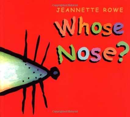 Amazon.com: Whose Nose?: 9780316759335: Rowe, Jeanette: Books