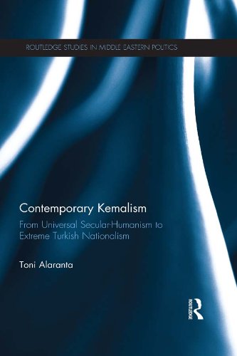 Contemporary Kemalism: From Universal Secular-Humanism to Extreme ...