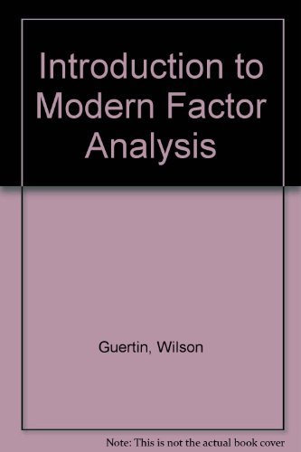 Amazon.com: Introduction to Modern Factor Analysis: Guertin, Wilson: Books