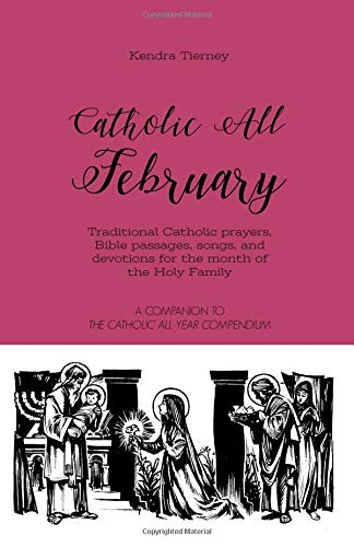 Buy Catholic All February: Traditional Catholic prayers, Bible passages ...