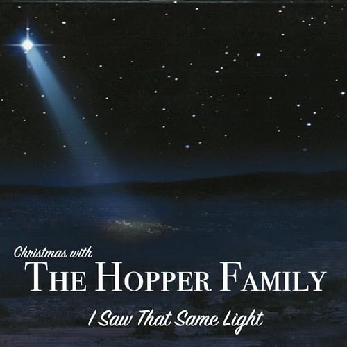 Play Christmas With the Hopper Family (I Saw That Same Light) by Doug ...