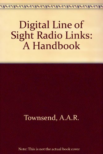 Amazon.com: Digital Line-Of Sight Radio Links: A Handbook ...