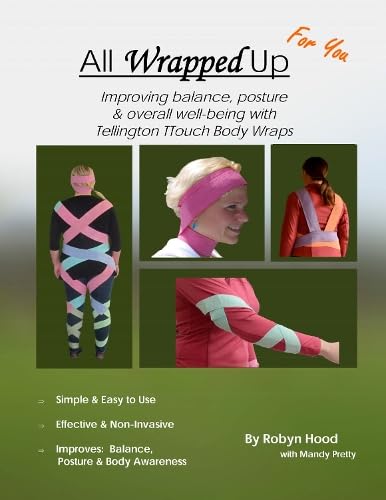 All Wrapped Up For You: Improving balance, posture & overall well-being ...
