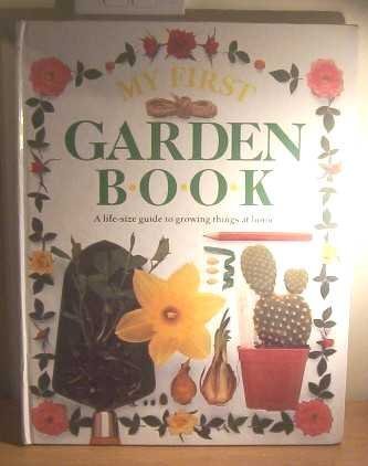 My First Garden Book: Wilkes, Angela: 9780679814122: Amazon.com: Books