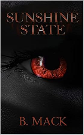 Sunshine State: Book 1 (Sunshine State Trilogy) eBook : Mack, B., Ellis ...