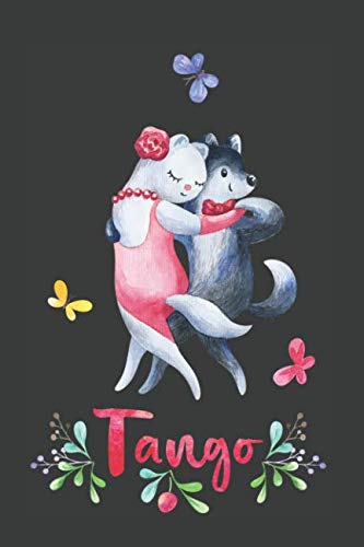 Tango: 6x9 Lined Writing Notebook Journal, 120 Pages: Playful Press ...