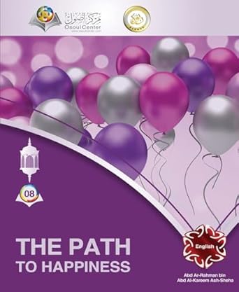 Amazon.com: The Path to Happiness (Guide to Islam): 9786038352397: Ash ...