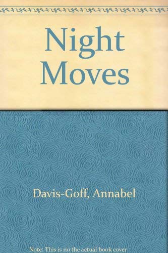 Night Moves: Davis-Goff, Annabel: 9780441574872: Amazon.com: Books