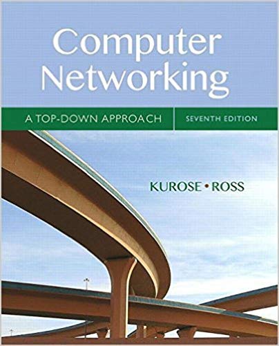 by James Kuroseand Keith Ross - Computer Networking: A Top-Down ...