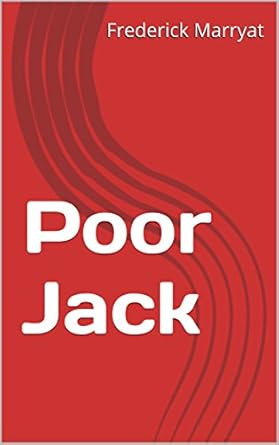 Poor Jack(Annotated) eBook : Marryat, Frederick: Amazon.in: Kindle Store