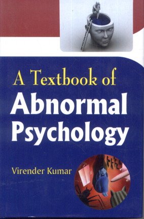 A Textbook of Abnormal Psychology : Virender Kumar: Amazon.in: Books