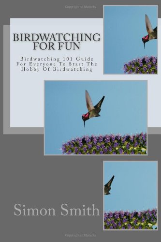 Birdwatching For Fun: Birdwatching 101 Guide For Everyone To Start The ...