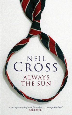 Always The Sun: Neil Cross: 9780743231398: Amazon.com: Books