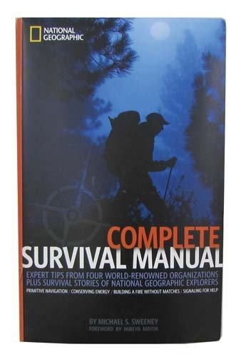 Complete Survival Manual: Expert Tips From Four World-renowned ...