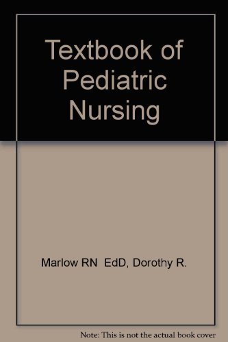 Textbook of Pediatric Nursing: 9780721661001: Medicine & Health Science ...