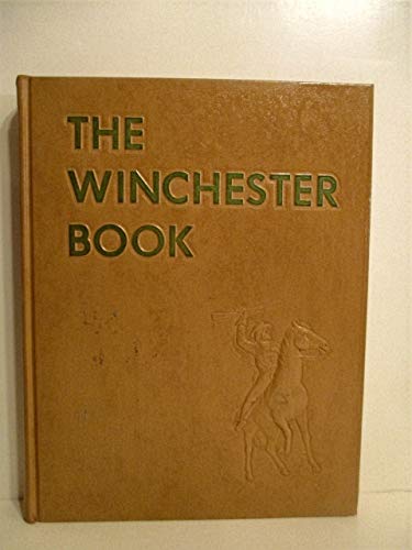 The Winchester Book - 1963 Second Edition - Signed by Author: George ...