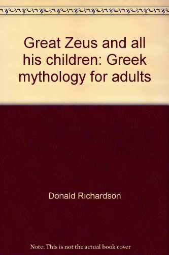 Amazon.com: Great Zeus and all his children: Greek mythology for adults ...