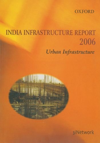 India Infrastructure Report 2006 : 3i Network: Amazon.in: Books