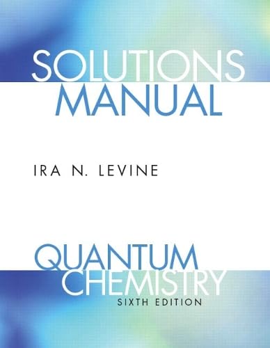 Quantum Chemistry: Levine, Ira N.: 9780136131076: Amazon.com: Books