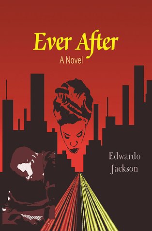 Ever After: Edwardo Jackson: 9781583485453: Amazon.com: Books
