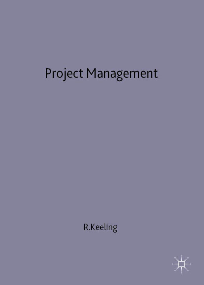 Project Management: An International Perspective: ralph-keeling ...