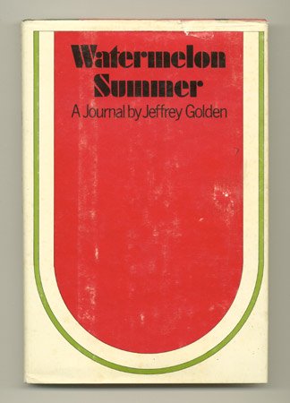 Watermelon summer;: A journal: Golden, Jeffrey: Amazon.com: Books