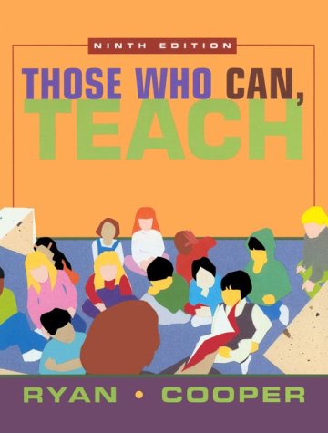 Those Who Can, Teach: Ryan, Kevin, Cooper, James M., Seifert, Kevin ...