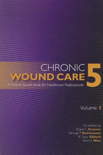 Chronic Wound Care a Clinical Source Book for Healthcare Professionals ...