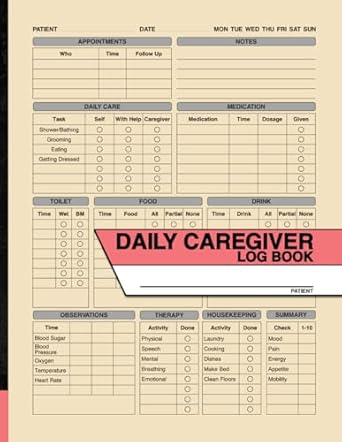 Daily Caregiver Log Book: Manage and Track Caring Duties | For Elderly ...