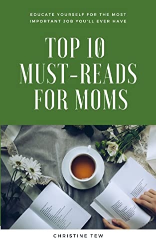 Top Ten Must-Reads For Moms: Educate Yourself For The Most Important ...