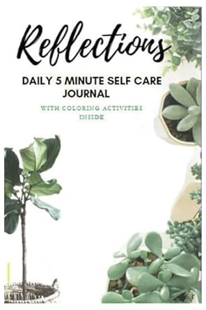 Amazon.com: Reflections: Daily 5 Minute Self Care Journal with Coloring ...