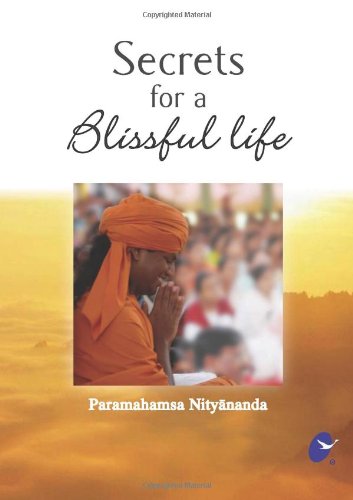 Secrets for a Blissful Life : Paramahamsa Nithyananda: Amazon.in: Books