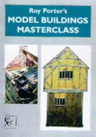 Roy Porter's Model Buildings Masterclass.: Roy Porter: 8601200846638 ...