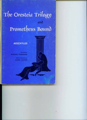 The Oresteia Trilogy and Prometheus (Chandler Editions in Drama ...