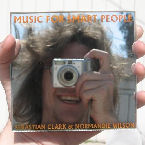 Sebastian Clark, Sebastian Clark & Normandie Wilson - Music for Smart ...