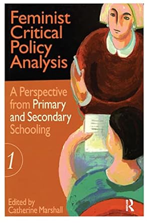 Feminist Critical Policy Analysis I (Educational Policy Perspectives ...